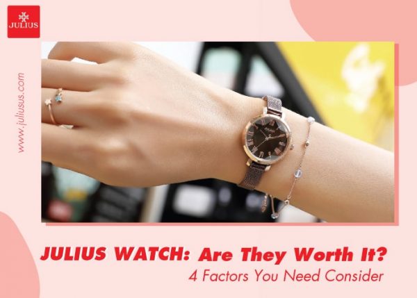 Julius Watch: Are They Worth It? 4 Factors You Need Consider - Julius ...